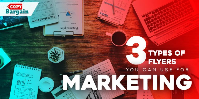 3 Types of Flyers for Effective Marketing